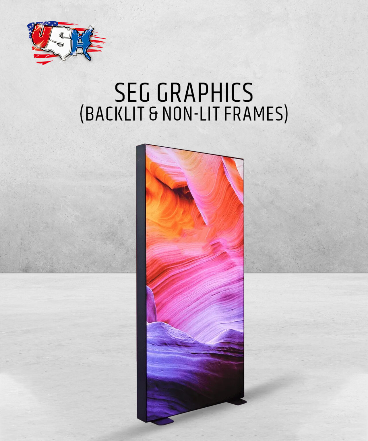 SEG Graphics (Backlit & Non-lit frames) - USA Printing & Signs